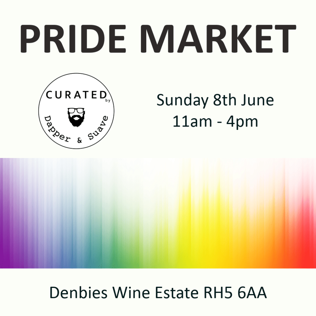 Pride Market at Denbies Wine Estate – hosted by Curated by Dapper ...